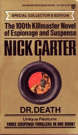 Dr. Death (Killmaster, #100) by Nick Carter | Goodreads