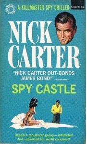 Spy Castle (Killmaster, #12) by Nick Carter | Goodreads