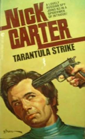 Tarantula Strike (Killmaster, #137) by Nick Carter | Goodreads
