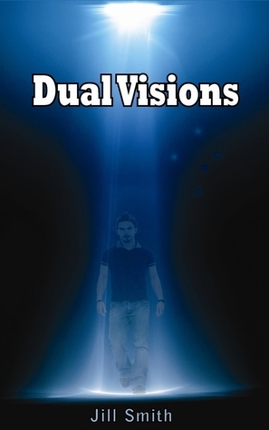 Dual Visions by Jill Smith | Goodreads