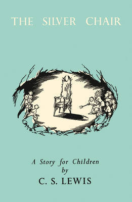 The Silver Chair by C.S. Lewis | Goodreads