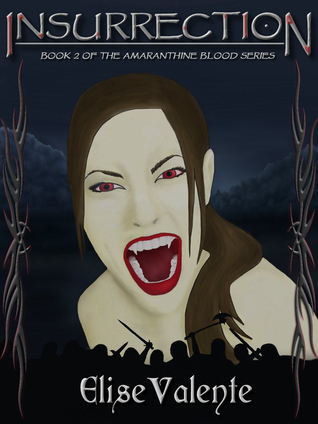 Insurrection by Elise Valente | Goodreads