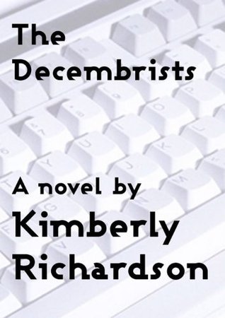 The Decembrists by Kimberly Richardson | Goodreads