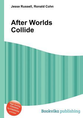 After Worlds Collide by Jesse Russell | Goodreads