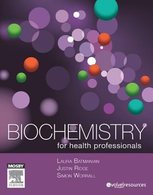 Biochemistry for Health Professionals by Laura Batmanian | Goodreads