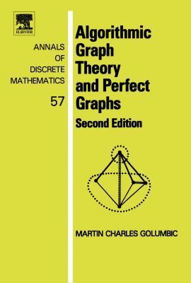 Annals of Discrete Mathematics, Volume 57: Algorithmic Graph Theory and ...
