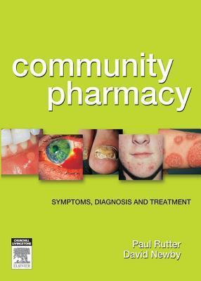 Community Pharmacy: Symptoms, Diagnosis and Treatment by David Newby ...