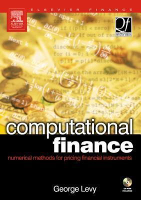 Computational Finance: Numerical Methods for Pricing Financial ...