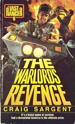 The Warlords Revenge (The Last Ranger, #6) by Craig Sargent | Goodreads