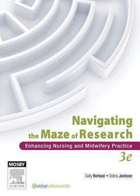 Navigating the Maze of Research - E-Book: Enhancing Nursing and ...