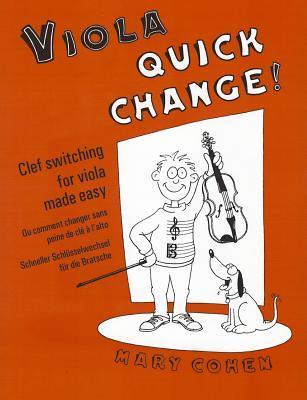 Quick Change! for Viola: Clef Switching for Viola Made Easy by Mary ...