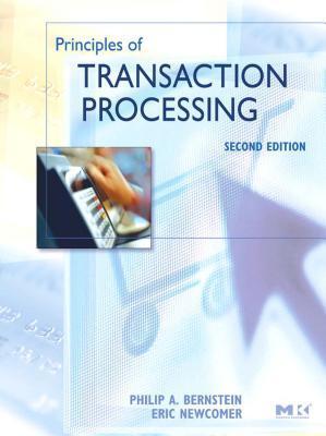 Principles of Transaction Processing by Philip A. Bernstein | Goodreads