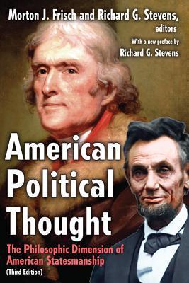 American Political Thought: The Philosophic Dimension of American ...