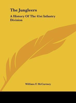 The Jungleers: A History Of The 41st Infantry Division by William F ...