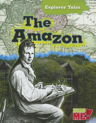 The Amazon (Explorer Tales: Read Me!) by Jane Bingham | Goodreads