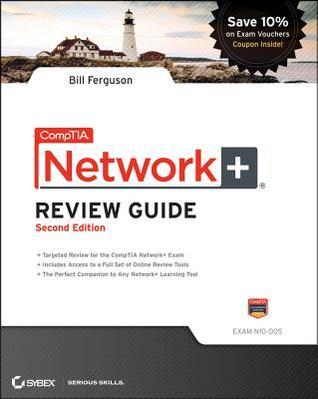 CompTIA Network+ Review Guide: Exam: N10-005 by Bill Ferguson | Goodreads