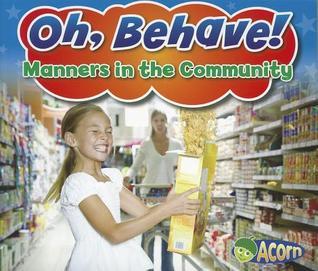 Manners in the Community (Oh, Behave) by Siân Smith | Goodreads