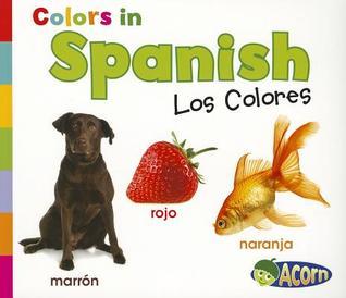 Colors in Spanish: Los Colores (World Languages: Colors) by Daniel Nunn ...