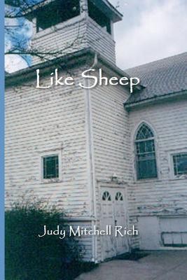 Like Sheep by Judy Mitchell Rich | Goodreads