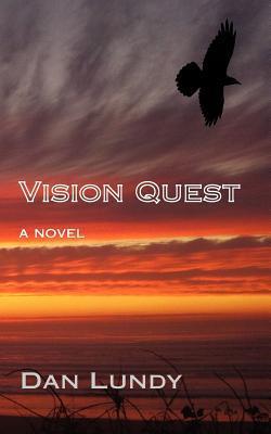 Vision Quest by Dan Lundy | Goodreads