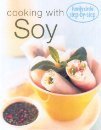 Cooking with Soy (Step-by-Step) by Murdoch Books | Goodreads