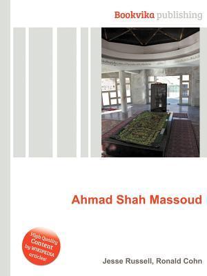 Ahmad Shah Massoud by Jesse Russell | Goodreads