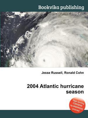 2004 Atlantic Hurricane Season by Jesse Russell | Goodreads