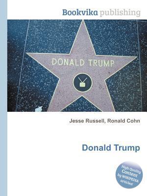 Donald Trump by Jesse Russell | Goodreads