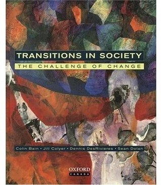 Transitions In Society: The Challenge of Change by Colin Bain | Goodreads