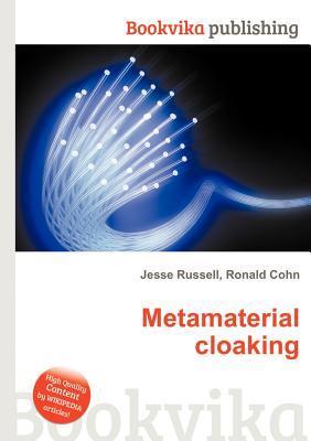 Metamaterial Cloaking by Jesse Russell | Goodreads