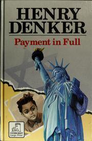 Payment in Full by Henry Denker | Goodreads