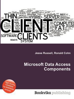 Microsoft Data Access Components by Jesse Russell | Goodreads
