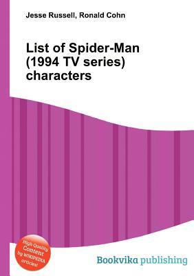 List of Spider-Man (1994 TV Series) Characters by Jesse Russell | Goodreads