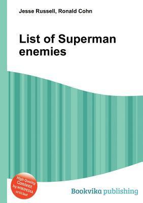List of Superman Enemies by Jesse Russell | Goodreads