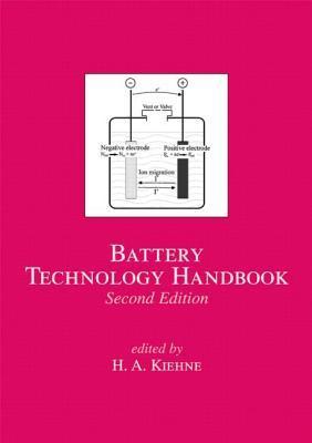 Battery Technology Handbook by H.A. Kiehne | Goodreads