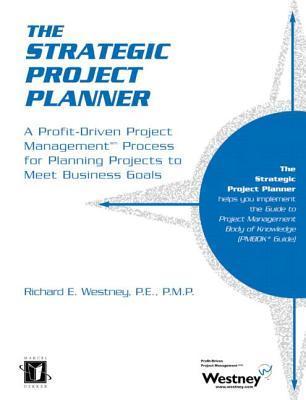 The Strategic Project Planner: A Profit-Driven Project Management ...