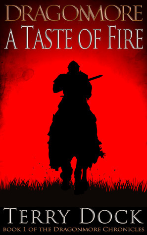 A Taste of Fire by Terry Dock | Goodreads
