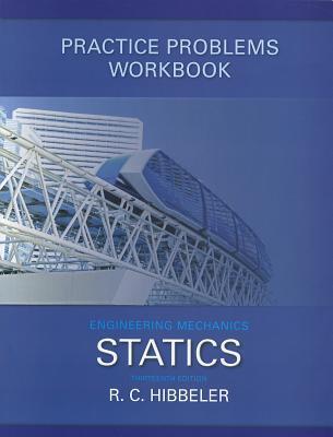 Engineering Mechanics Practice Problems: Statics by Russell C. Hibbeler ...