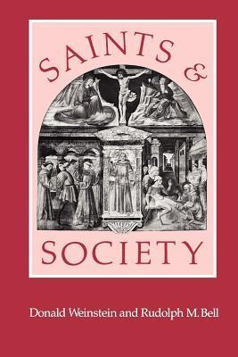 Saints and Society: The Two Worlds of Western Christendom, 1000-1700 by ...