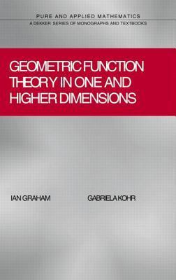 Geometric Function Theory in One and Higher Dimensions (Pure and Applied Mathematics by Ian ...