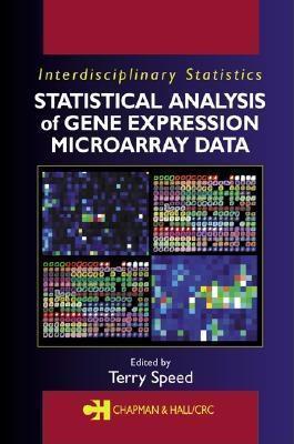 Statistical Analysis of Gene Expression Microarray Data (03) by Speed, Terry [Hardcover (2003 ...