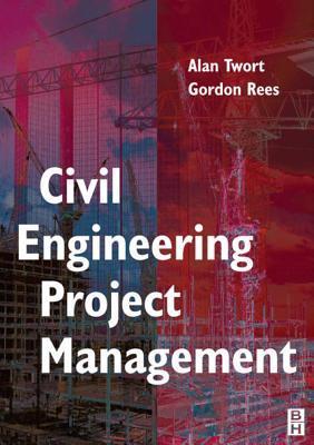 Civil Engineering Project Management by Alan C. Twort | Goodreads