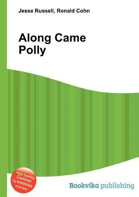 Along Came Polly by Jesse Russell | Goodreads