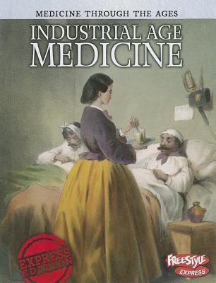 Industrial Age Medicine by Rebecca Vickers | Goodreads