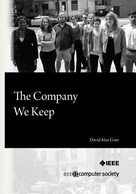 The Company We Keep by David Alan Grier | Goodreads