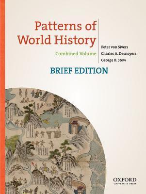 Patterns of World History, Brief Edition: Combined Volume by Peter von ...