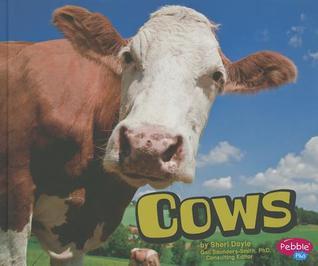 Cows (Farm Animals) by Sheri Doyle | Goodreads