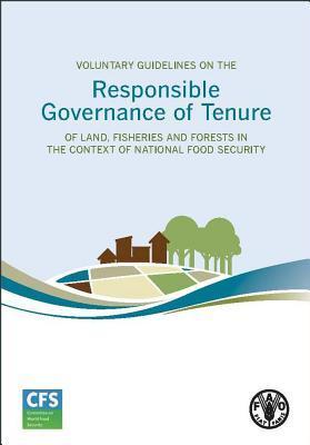 Voluntary Guidelines on the Responsible Governance of Tenure of Land ...