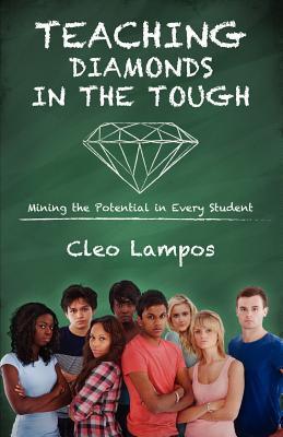 Teaching Diamonds in the TOUGH: Mining the Potential in Every Student ...