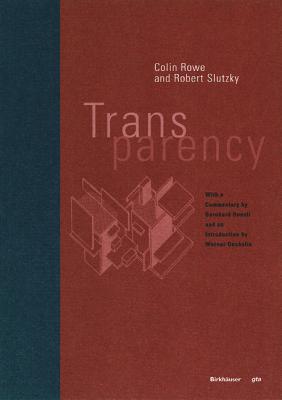 Transparency by Colin Rowe | Goodreads
